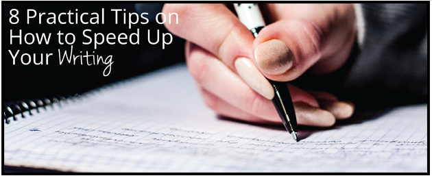 8-practical-tips-on-how-to-speed-up-your-writing-student-tutor-blog