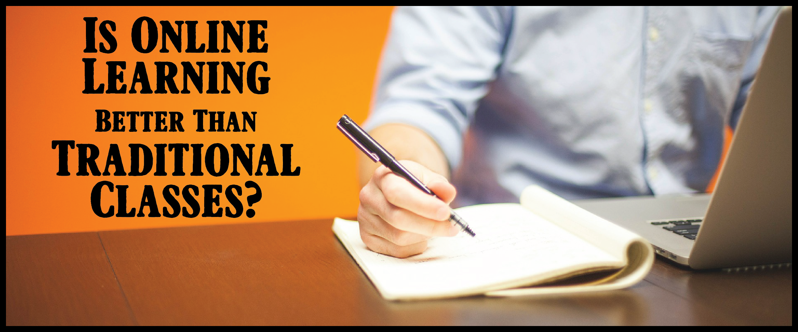 Is Online Learning Better Than Traditional Classes? - Student-Tutor Blog Is Online Learning Better Than Traditional Classes? - Student-Tutor Blog