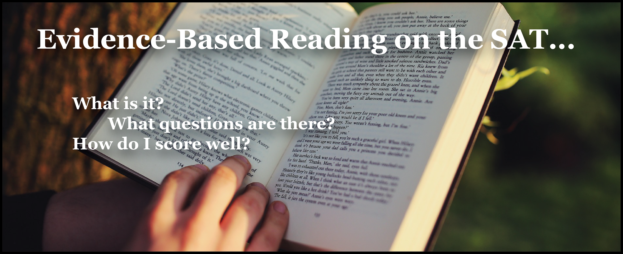Score High Evidence Based Reading On The SAT Student Tutor Education 